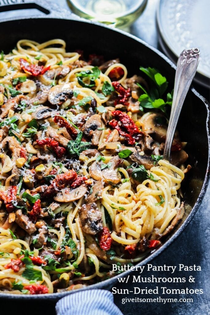 Buttery Pantry Pasta with Mushrooms & Sun-Dried Tomatoes - Give it Some ...