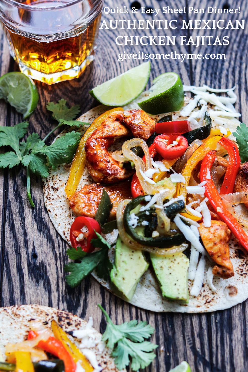 Chicken Fajitas (Authentic Mexican Recipe) - Give it Some Thyme