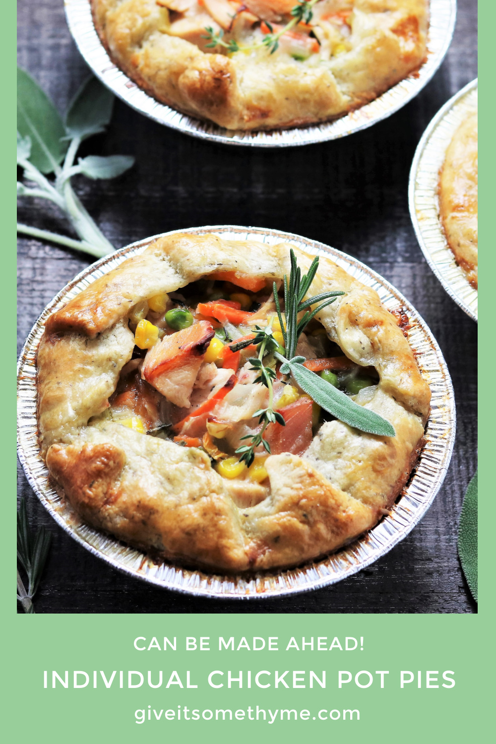 Individual Chicken Pot Pie Recipe - Give it Some Thyme