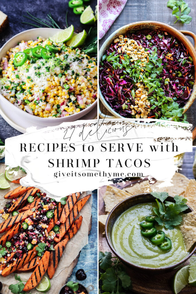 27 Easy Sides for Shrimp Tacos - Give it Some Thyme