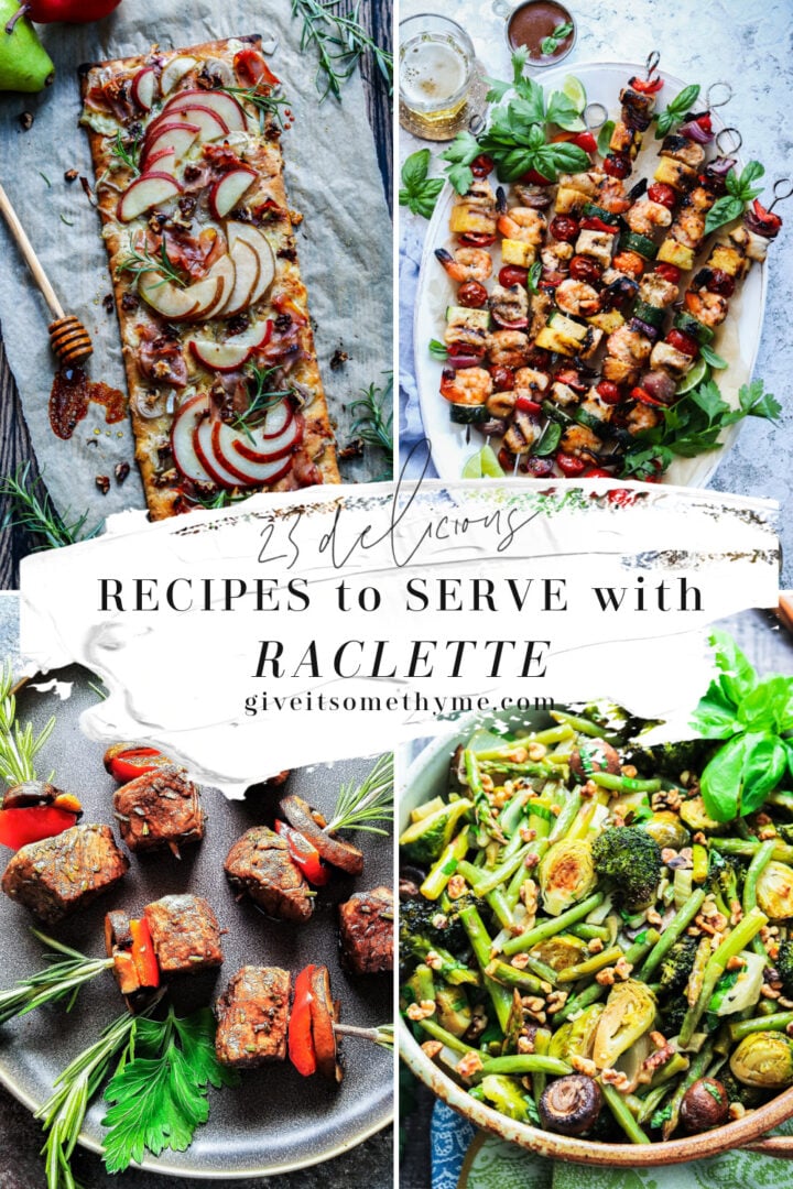 What to Serve with Raclette: 23 Best Side Dishes - Give it Some Thyme